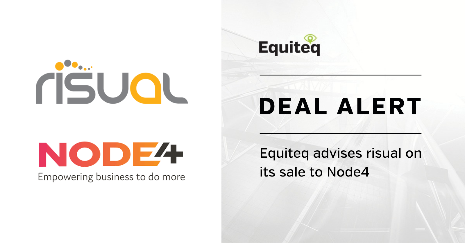 Equiteq advises risual on its sale to Node4 | Equiteq